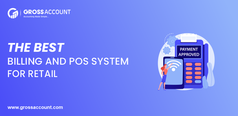 The Best billing and POS System for Retail | Gross Account
